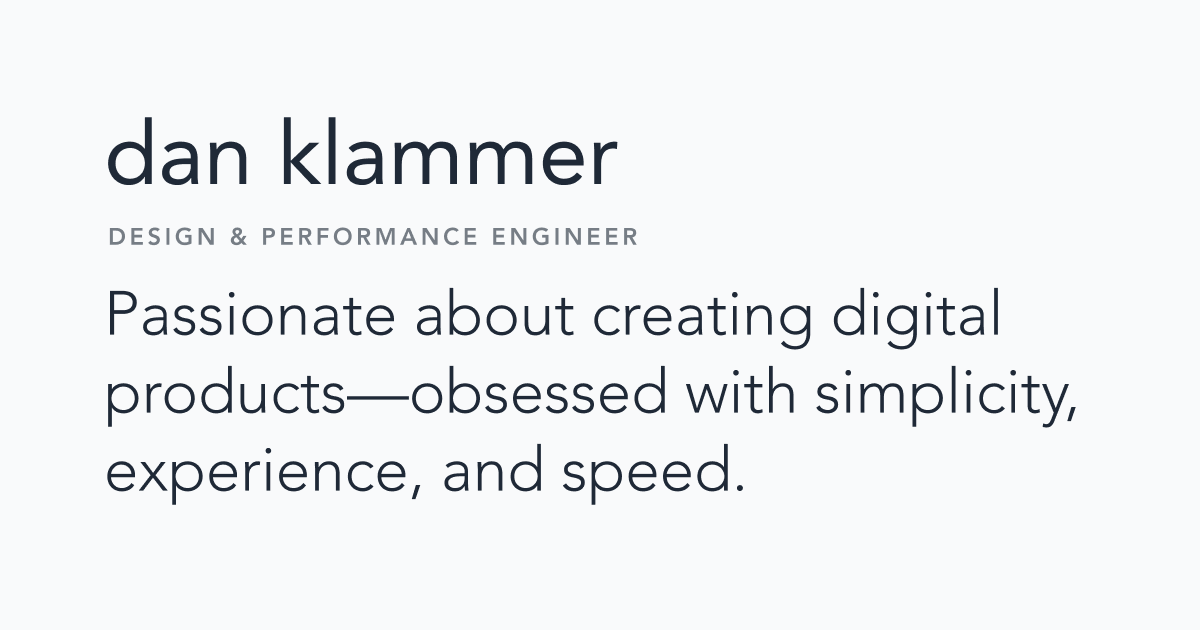Dan Klammer — Designer & Performance Engineer